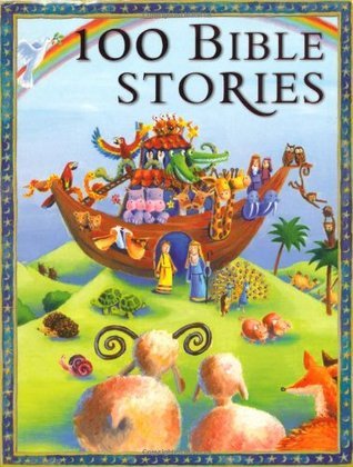 100 Bible Stories by Victoria Parker | Goodreads