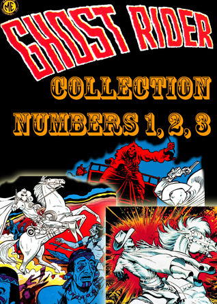 The Ghost Rider Collection, Numbers 1, 2, 3 by Gardner Fox | Goodreads