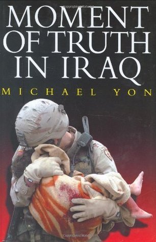 Moment of Truth in Iraq: How a New 'Greatest Generation' of American ...