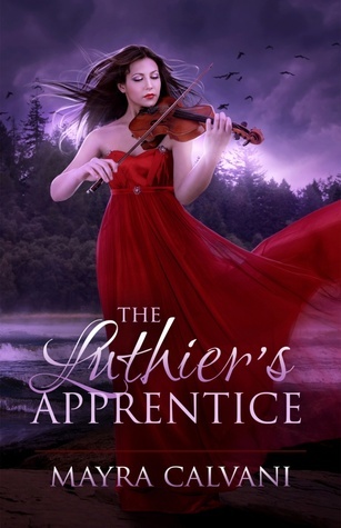 The Luthier's Apprentice by Mayra Calvani | Goodreads