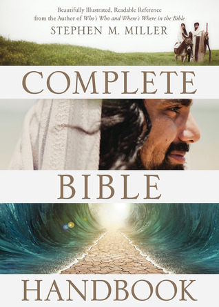 The Complete Bible Handbook: Beautifully Illustrated, Readable ...