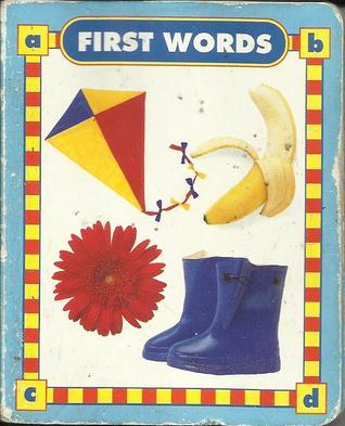 First Words by Unknown | Goodreads