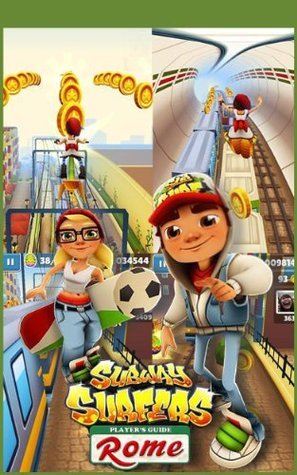 SUBWAY SURFERS: The Ultimate Subway Surfers Player's Guide by Mark ...