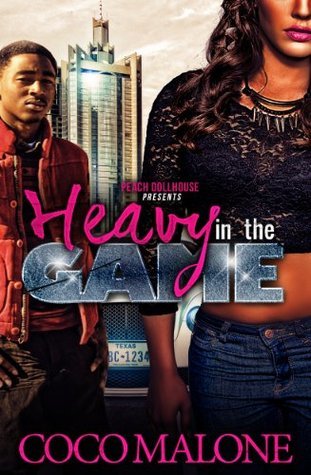 Heavy in the Game by Coco Malone | Goodreads