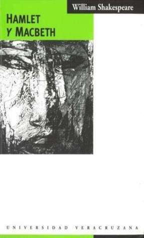 Hamlet y Macbeth by William Shakespeare | Goodreads