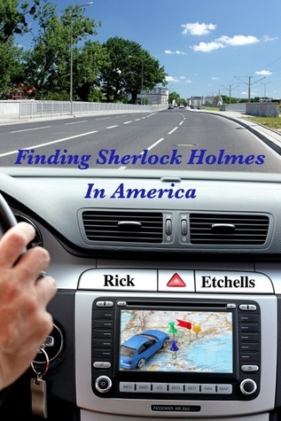 Finding Sherlock Holmes In America by Rick Etchells | Goodreads