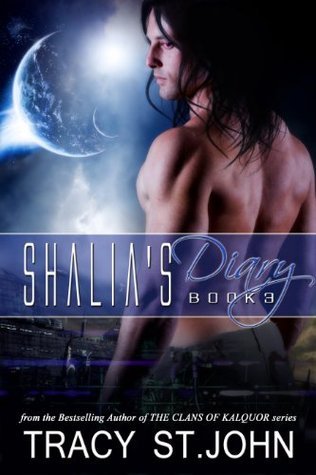 Shalia's Diary: Book 3 by Tracy St. John | Goodreads