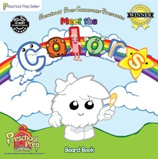 Meet the Colors Storybook by Kathy Oxley | Goodreads