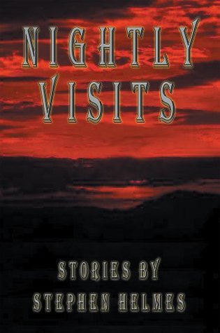 Nightly Visits by Stephen Helmes | Goodreads