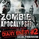 Zombie Apocalypse Diary Entry #2 by Sarah Pinborough | Goodreads