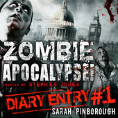 Zombie Apocalypse Diary Entry #1 by Sarah Pinborough | Goodreads