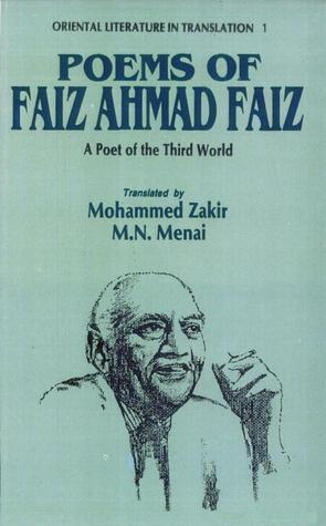Poems of Faiz Ahmad Faiz: A poet of the Third World by Faiz Ahmad Faiz ...