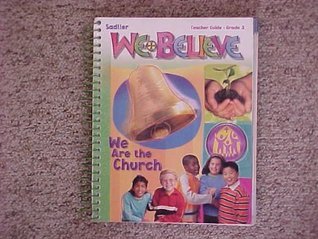 Sadlier We Believe: We Are the Church -Teacher Guide - Grade 3 by ...