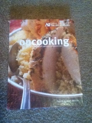 oncooking a textbook of culinary fundamentals by Culinary Arts | Goodreads