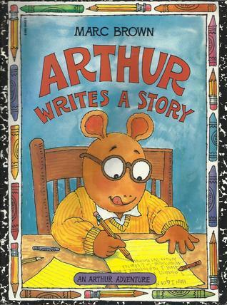 Arthur Writes a Story by Marc Brown | Goodreads