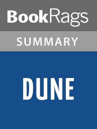 Summary & Study Guide Dune by Frank Herbert by BookRags | Goodreads