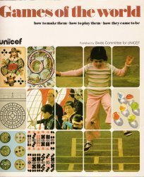 Games of the World. How to Make Them. How to Play Them. How They Came ...