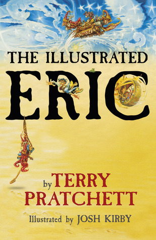 The Illustrated Eric (Discworld, #9) by Terry Pratchett | Goodreads