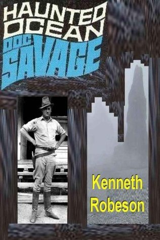 HAUNTED OCEAN by Kenneth Robeson | Goodreads