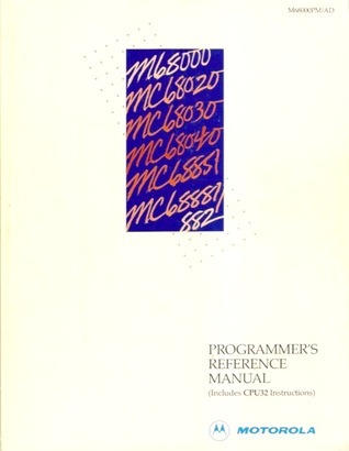 M68000 Family Programmer's Reference Manual by Motorola | Goodreads
