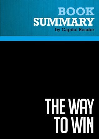 Summary: The Way to Win: Review and Analysis of Mark Halperin and John ...