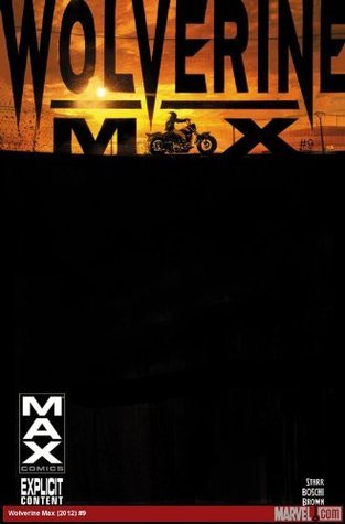 Wolverine Max #9 by Jason Starr | Goodreads