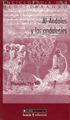 Al-Ándalus y los andalusíes by Manuela Marín | Goodreads