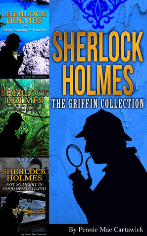 The Griffith Collection (Sherlock Holmes) by Pennie Mae Cartawick ...