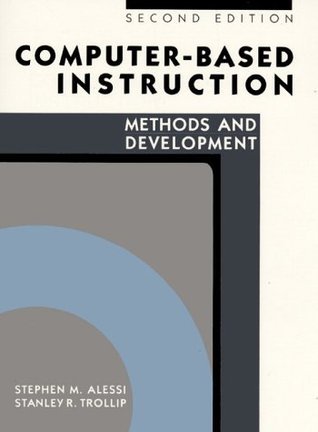 Computer-Based Instruction: Methods and Development by Stephen M ...