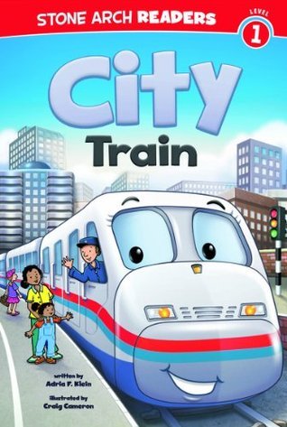 City Train by Adria F. Klein | Goodreads