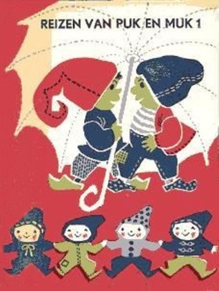 Reizen van Puk en Muk, deel 1 by Frans Fransen | Goodreads