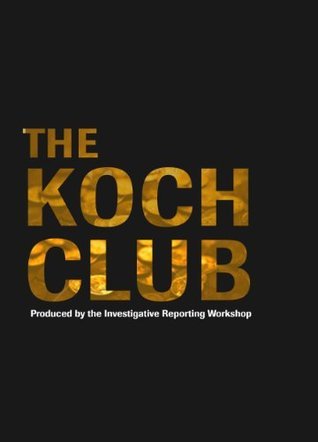 The Koch Club by Charles Lewis | Goodreads