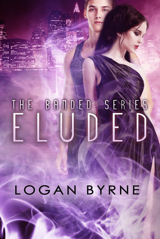 Eluded (Banded, #2) by Logan Byrne | Goodreads