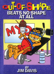 Out-Of-Shape Beats No Shape At All by Jim Davis | Goodreads