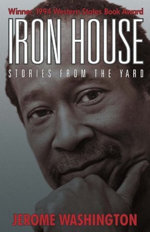 Iron House by Jerome Washington | Goodreads