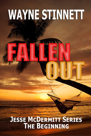 Fallen Out (Jesse McDermitt Caribbean Adventure #1) by Wayne Stinnett ...