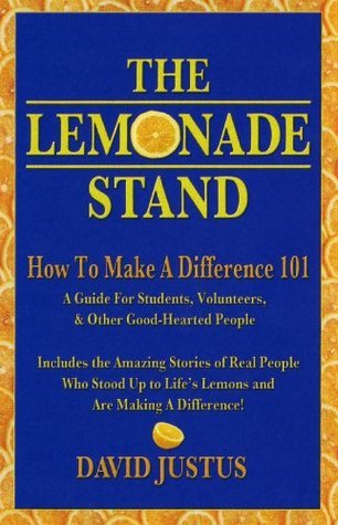 The Lemonade Stand: How to Make a Difference 101: The how to guide for ...