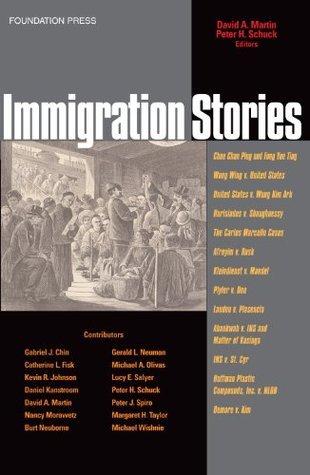 Immigration Law Stories by David A. Martin | Goodreads