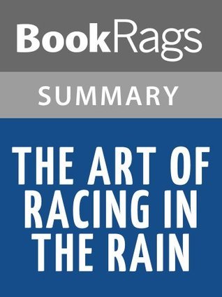 Summary & Study Guide The Art of Racing in the Rain by Garth Stein by ...