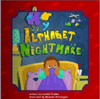 My Alphabet Nightmare by Lozetta Hayden | Goodreads