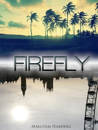 Firefly by Malcolm Harding | Goodreads