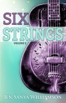 Six Strings (Volume 1) by Jen Sanya Williamson | Goodreads