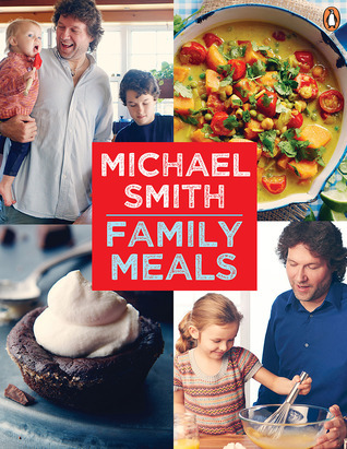 Family Meals by Michael Smith | Goodreads