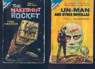 Un-Man and Other Novellas/The Makeshift Rocket by Poul Anderson | Goodreads