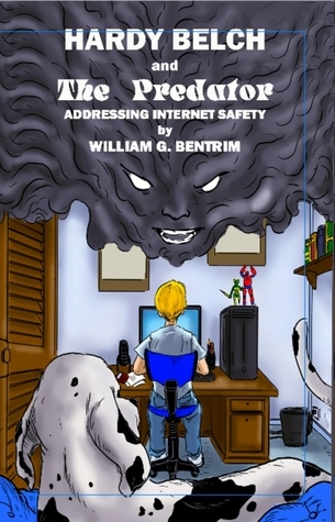 Hardy Belch and the Predator: Addressing Internet Safety by William G ...