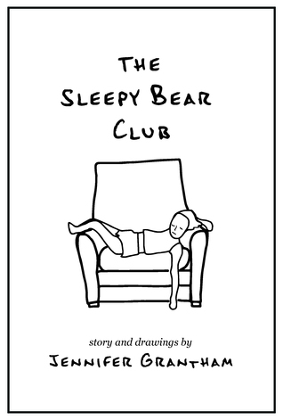 The Sleepy Bear Club by Jennifer Grantham | Goodreads