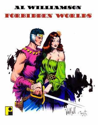 Al Williamson: Forbidden Worlds by Al Williamson | Goodreads