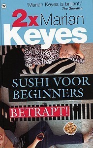 2X Marian Keyes: Sushi voor beginners / Betrapt! by Marian Keyes ...