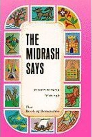 The Midrash Says: The Book of Beraishis by Moshe Weissman | Goodreads