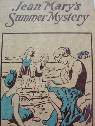 Jean Mary's Summer Mystery (Jean Mary, #2) by Ella Dolbear Lee | Goodreads